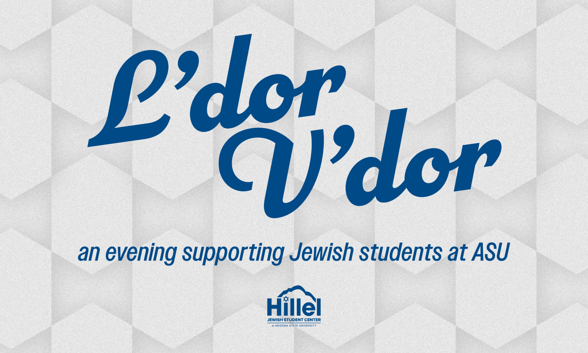 L’dor V’dor: An evening supporting Jewish students at ASU - JewishPhoenix