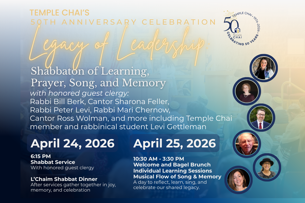 Temple Chai’s 50th Anniversary Celebration - Legacy of Leadership ...